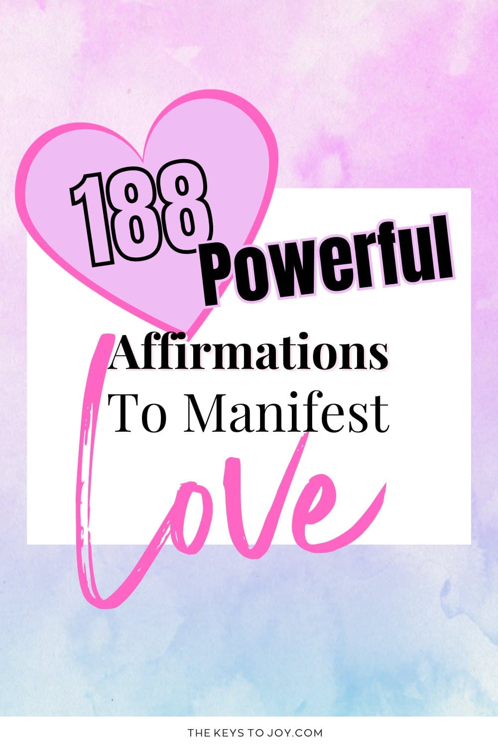 188 Powerful Affirmations for Manifestation Love