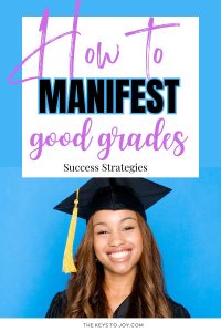 Manifesting Good Grades: 20 Strategies for Success