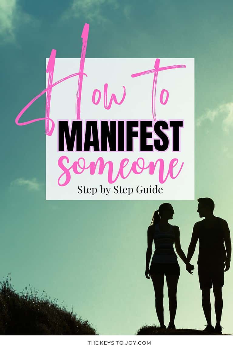 10 Steps: How to Manifest Specific Person in Your Life - thekeystojoy.com