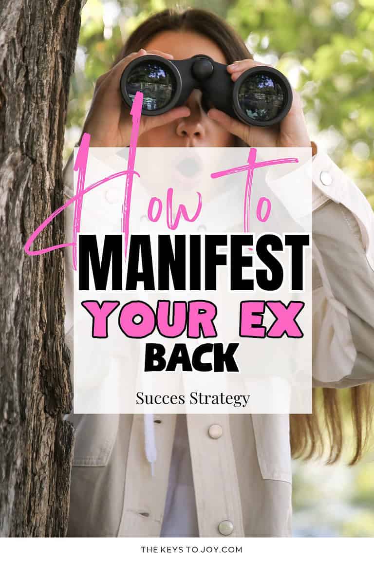 Manifesting Your Ex Back: 10-Step Success Strategy