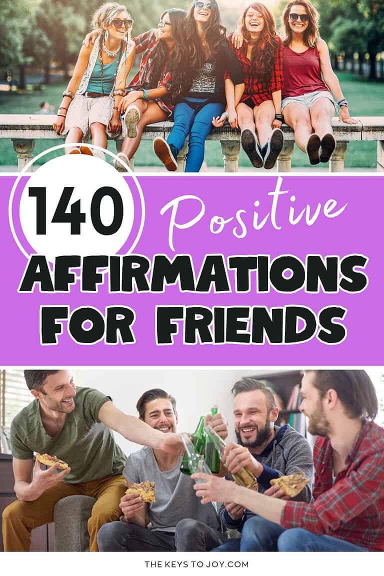 140 Empowering Affirmations for Friend Support & Friendships