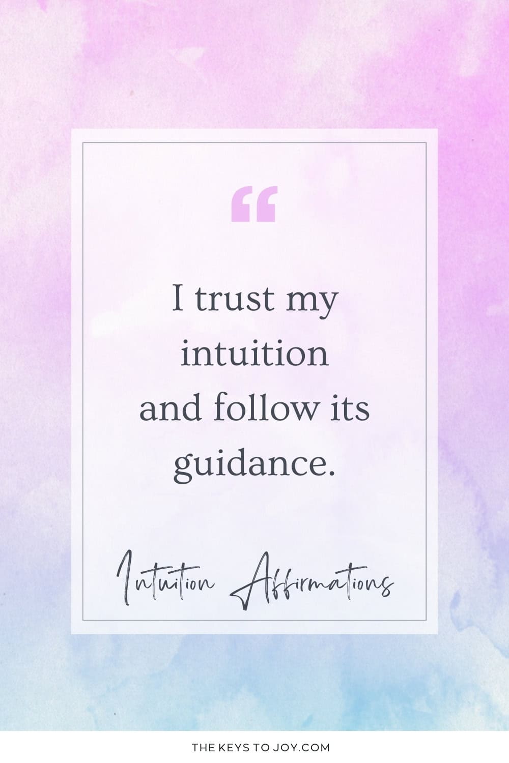 88 Affirmations For Intuition: Strengthen Your Inner Voice!