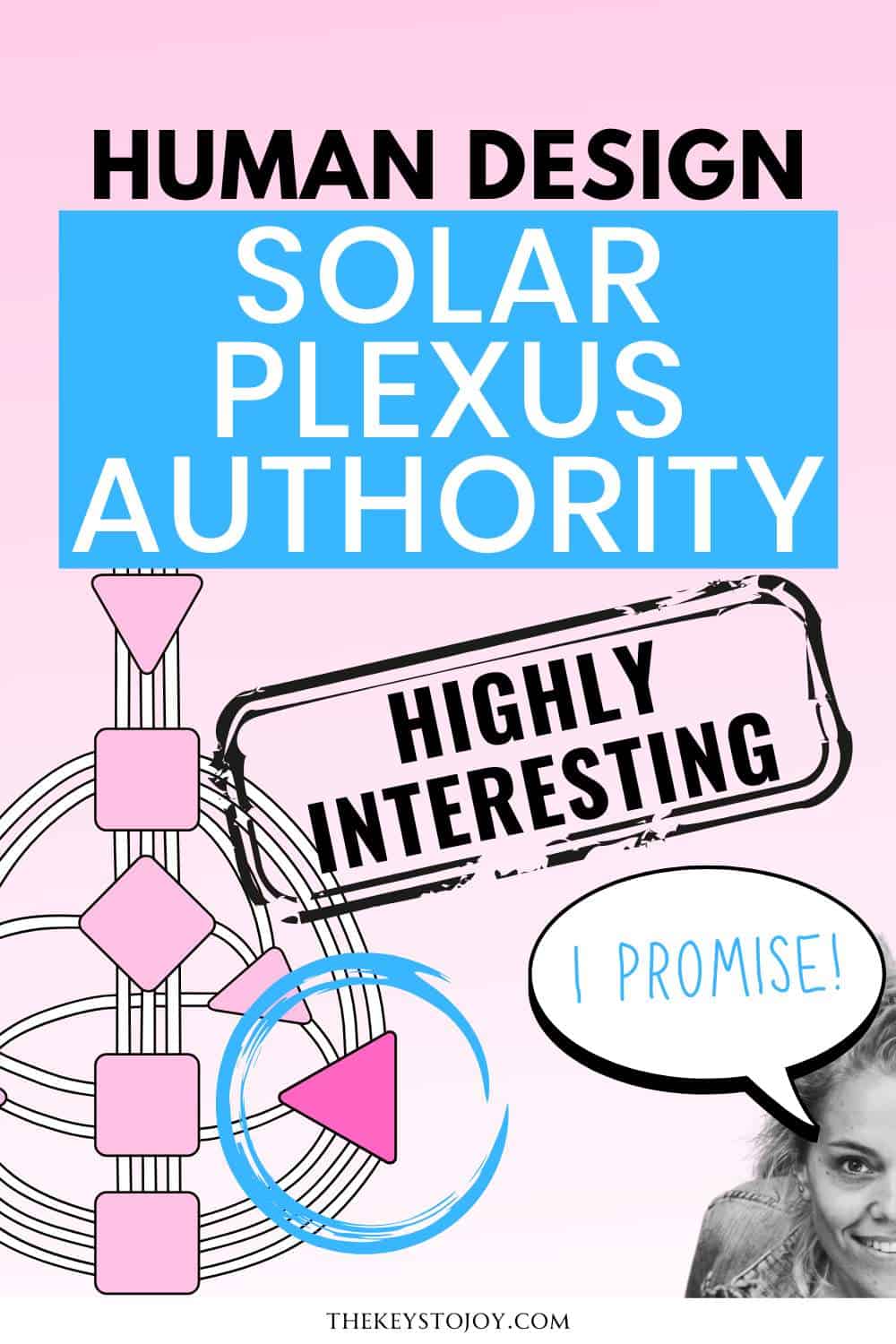 Solar Plexus Authority Human Design: Here Is How It Works - The Keys To Joy
