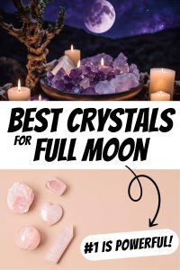 20 Amazing Crystals for Full Moon Ritual: Healing & Charging