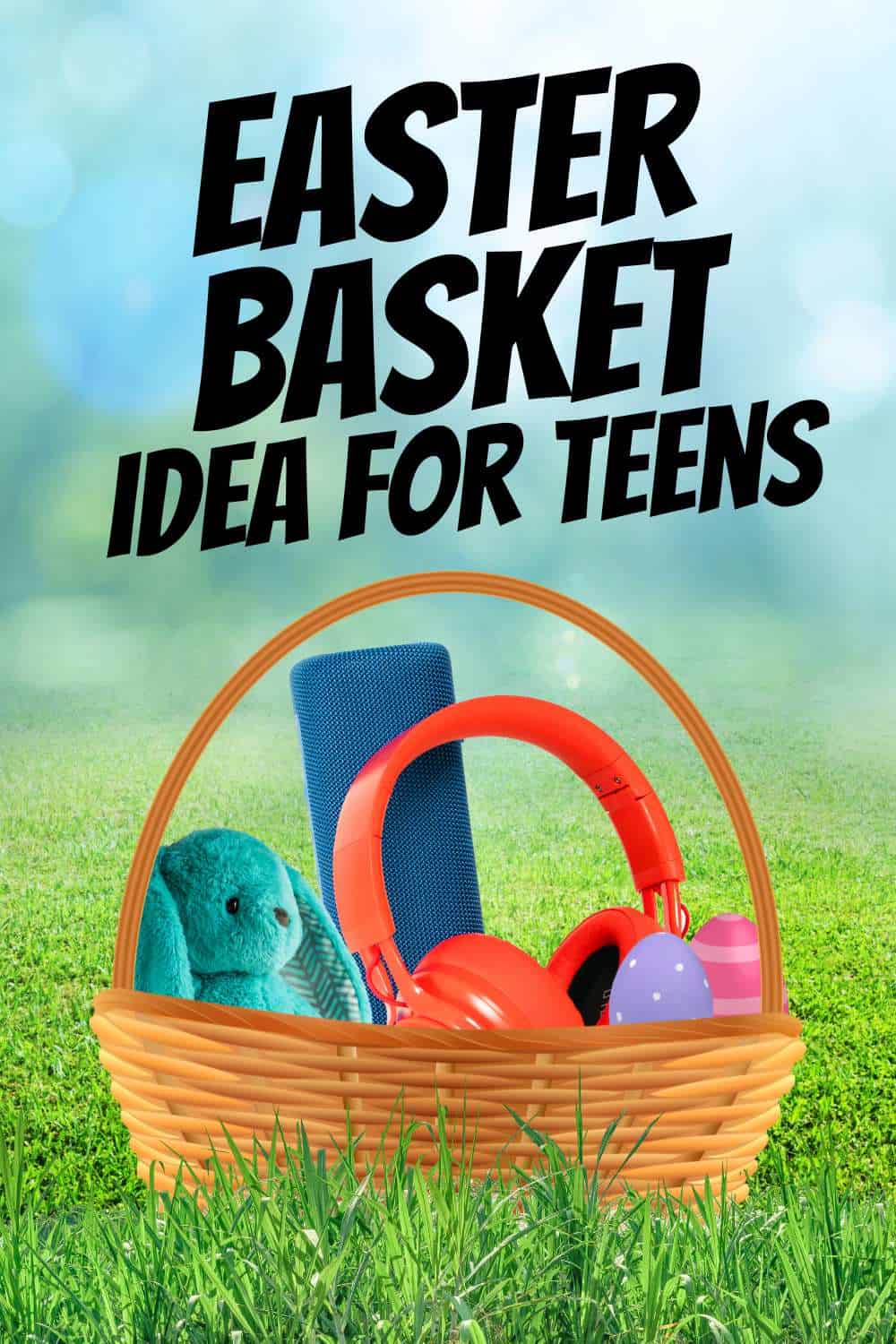 Top 10 Best Easter Basket Ideas for Kids, Teens & Adults!