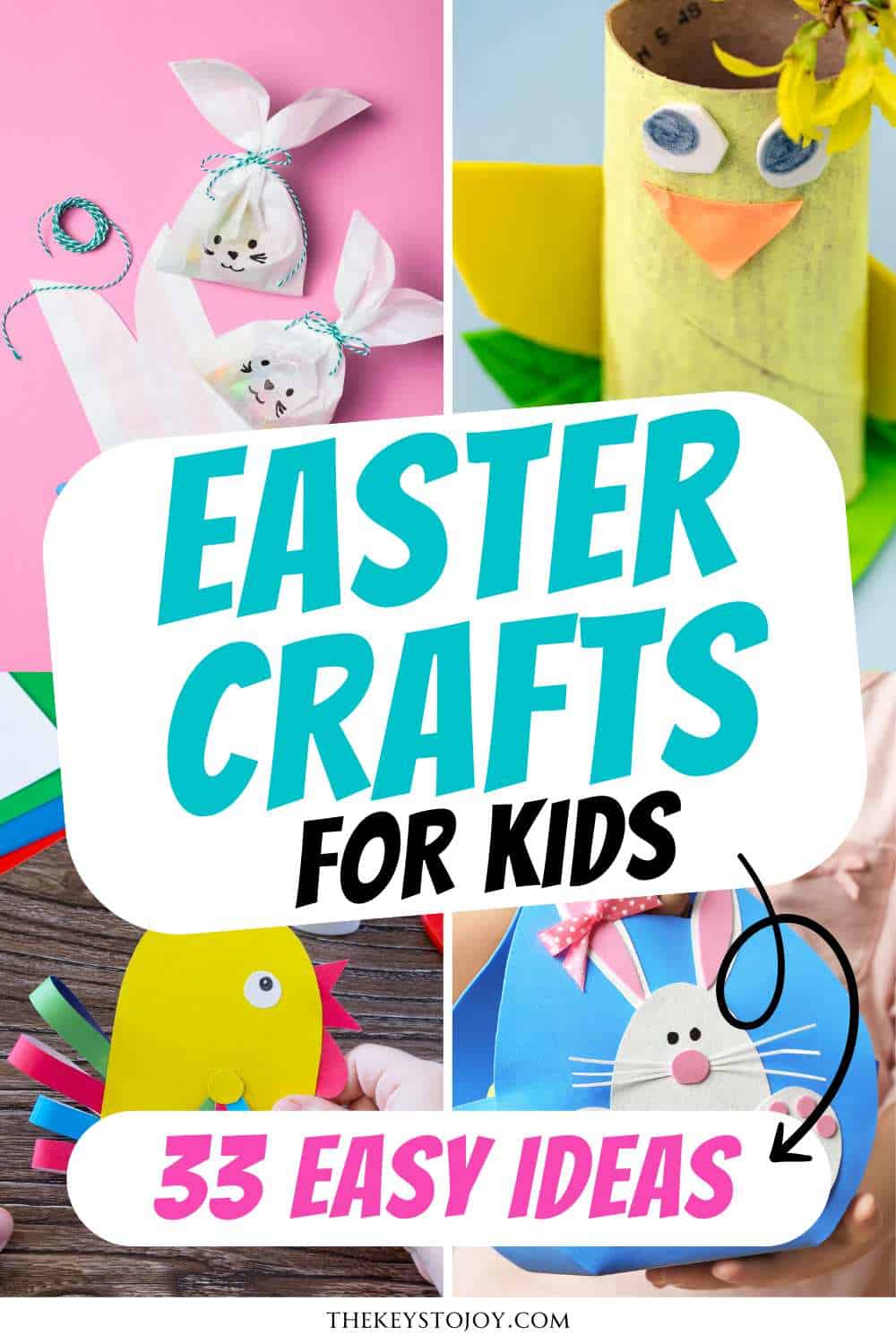 33 Creative Easter Crafts for Kids to Make & Enjoy! - The Keys To Joy