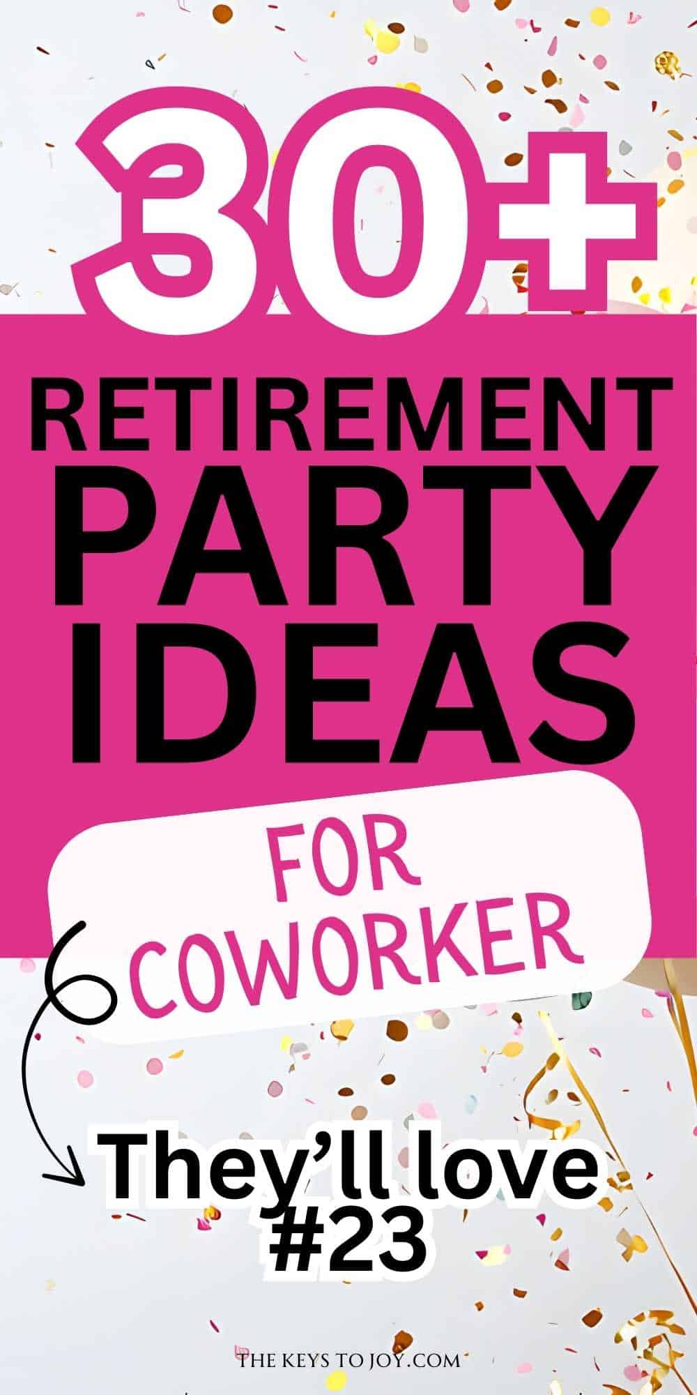 Fun Retirement Party Ideas for Coworker That Wow 🥳