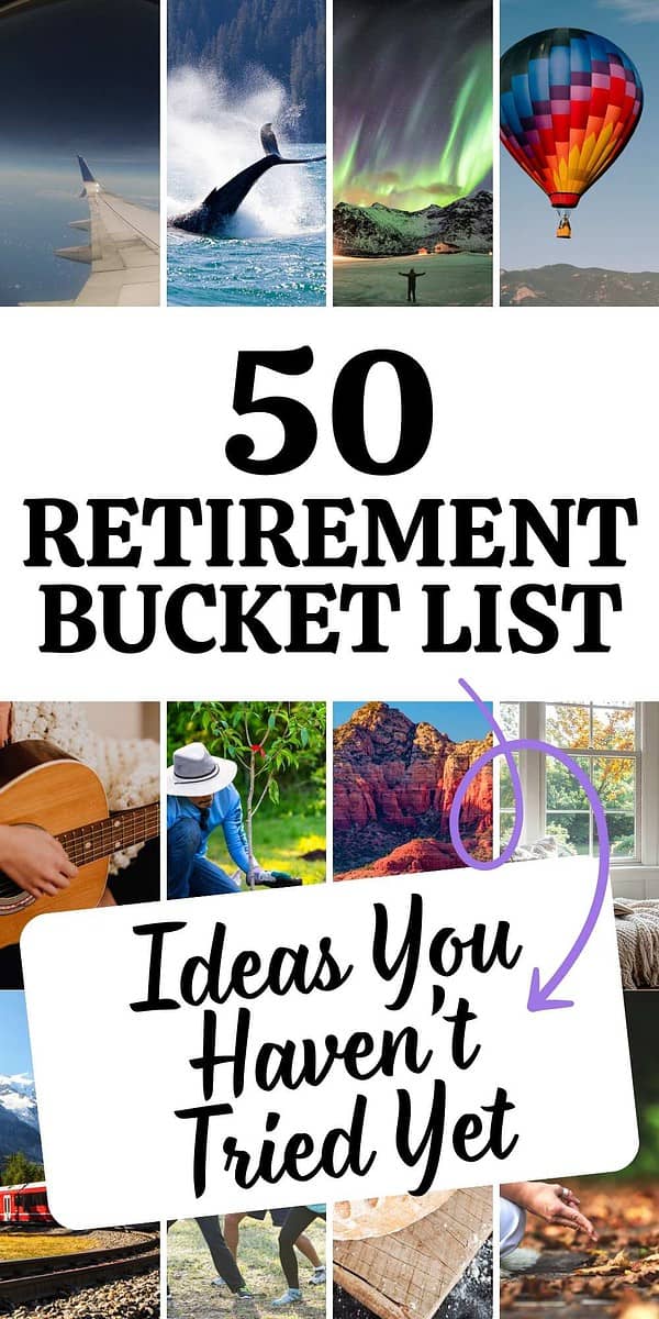 100 Fun Things To Do When You Retire You’ll Love To Try 💛