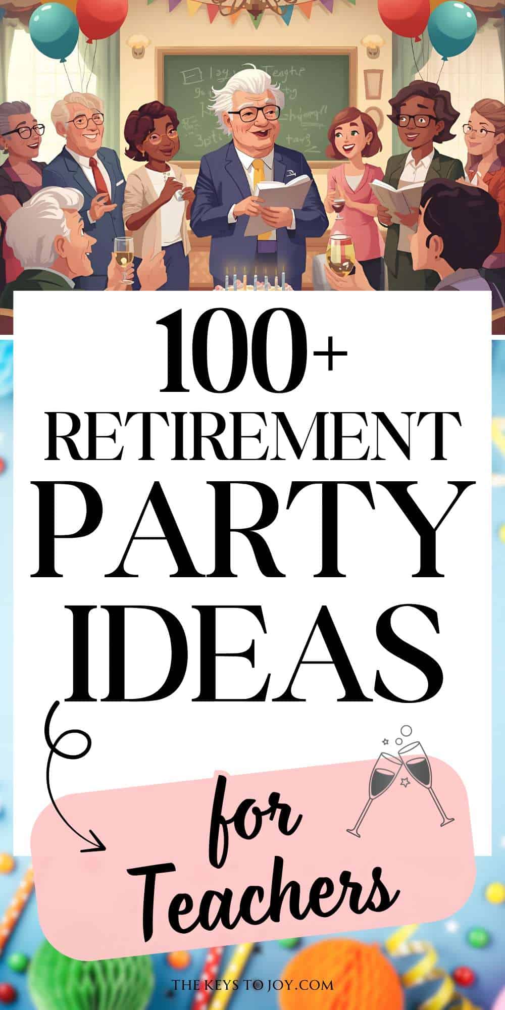 100+ Retirement Party Ideas for Teachers They’ll Love 🎉
