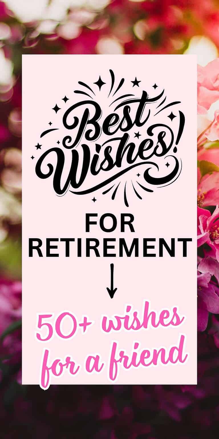Retirement Wishes for a Friend: 50+ Joyful Ideas