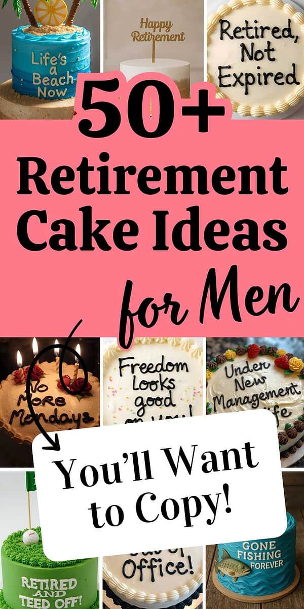 50+ Retirement Cake Ideas For Men—Funny & Heartfelt 💙
