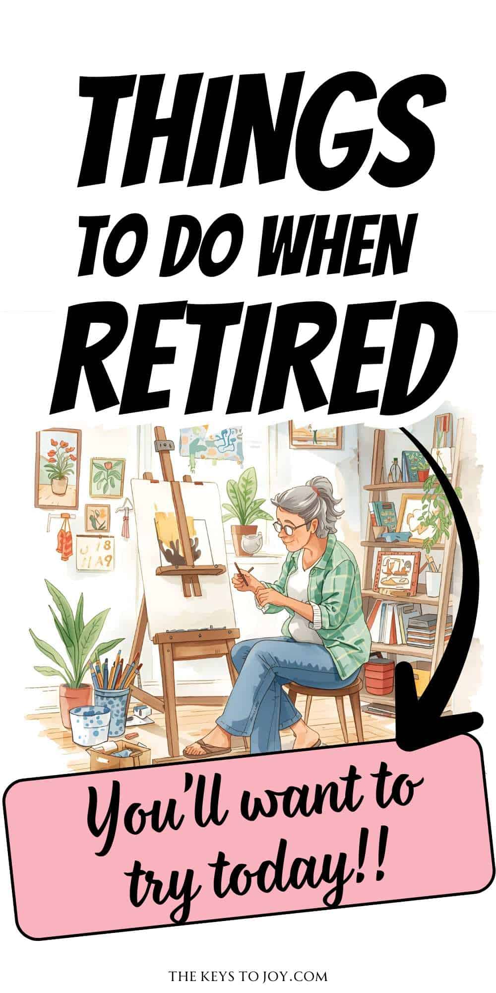 200 Joyful Things To Do When Retired (You’ll Love These!) 💛