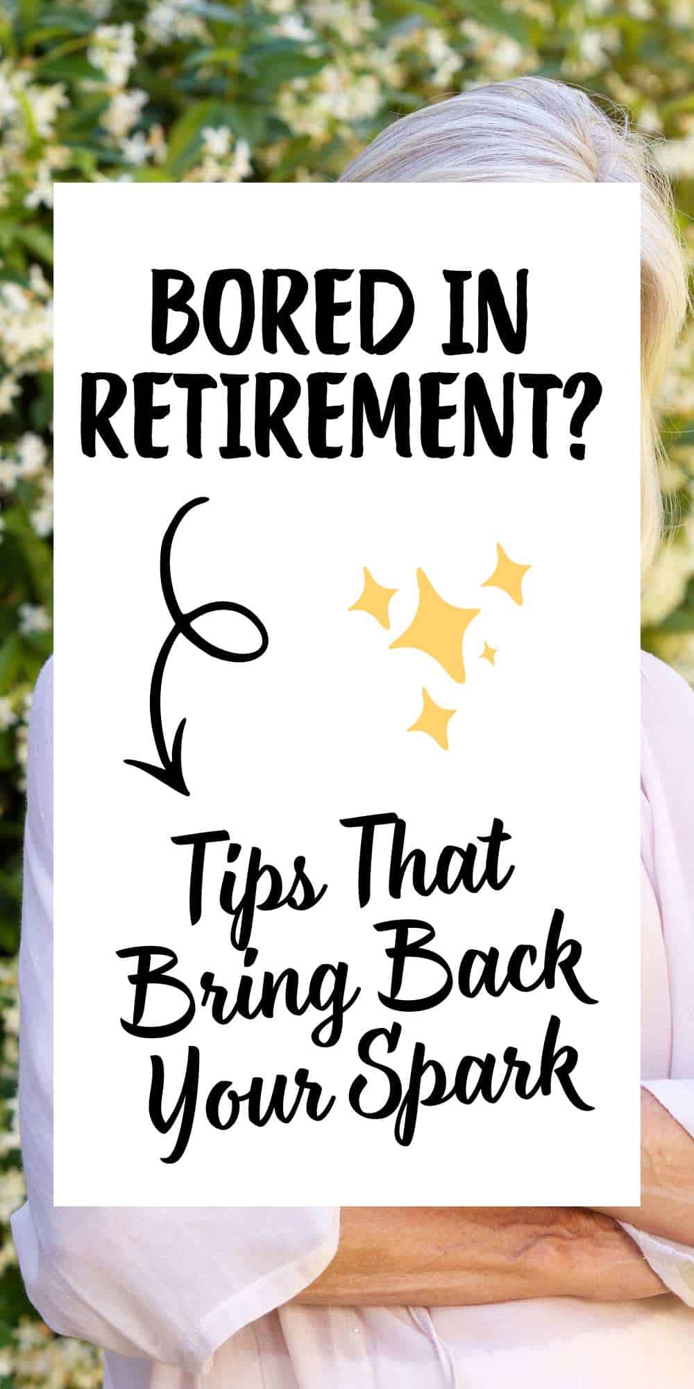 What To Do When You’re Bored In Retirement (And Love It!)