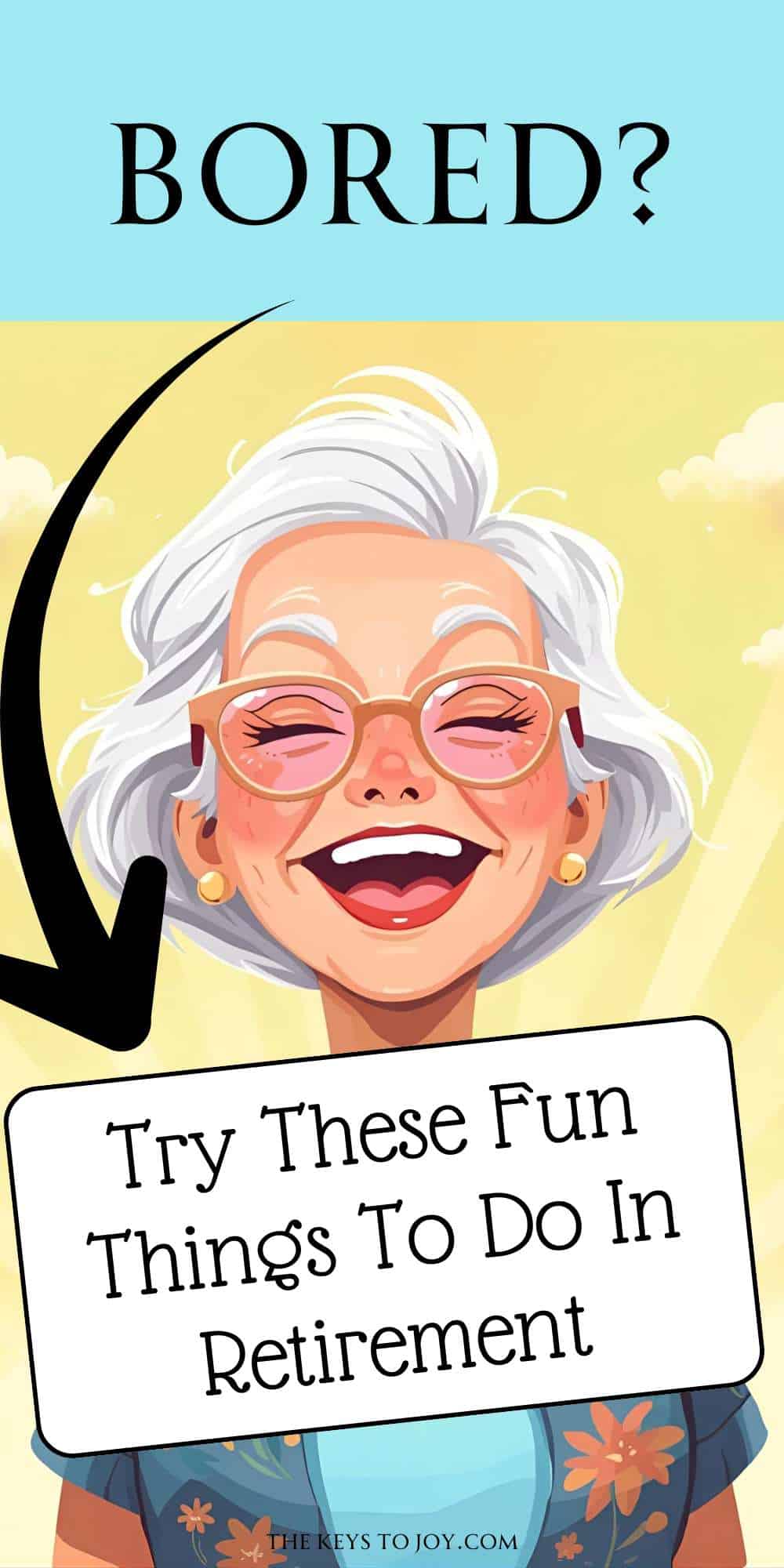 What To Do When You’re Bored In Retirement (And Love It!)